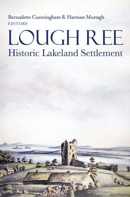 Book Launch – Lough Ree, Historic Lakeland Settlement | The Old Athlone ...